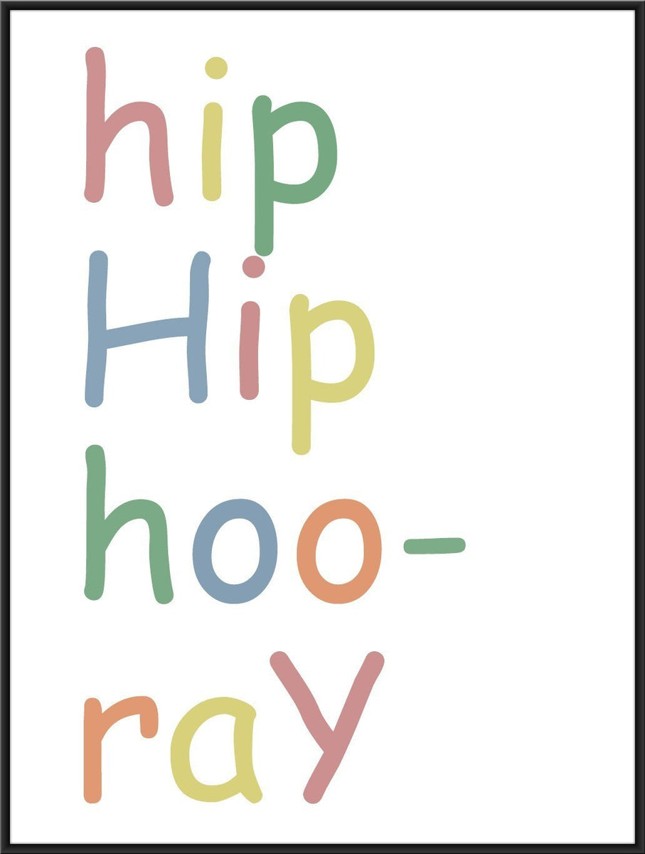 Hip hip hooray kids print, colorful children print, Hip hip hooray art ...