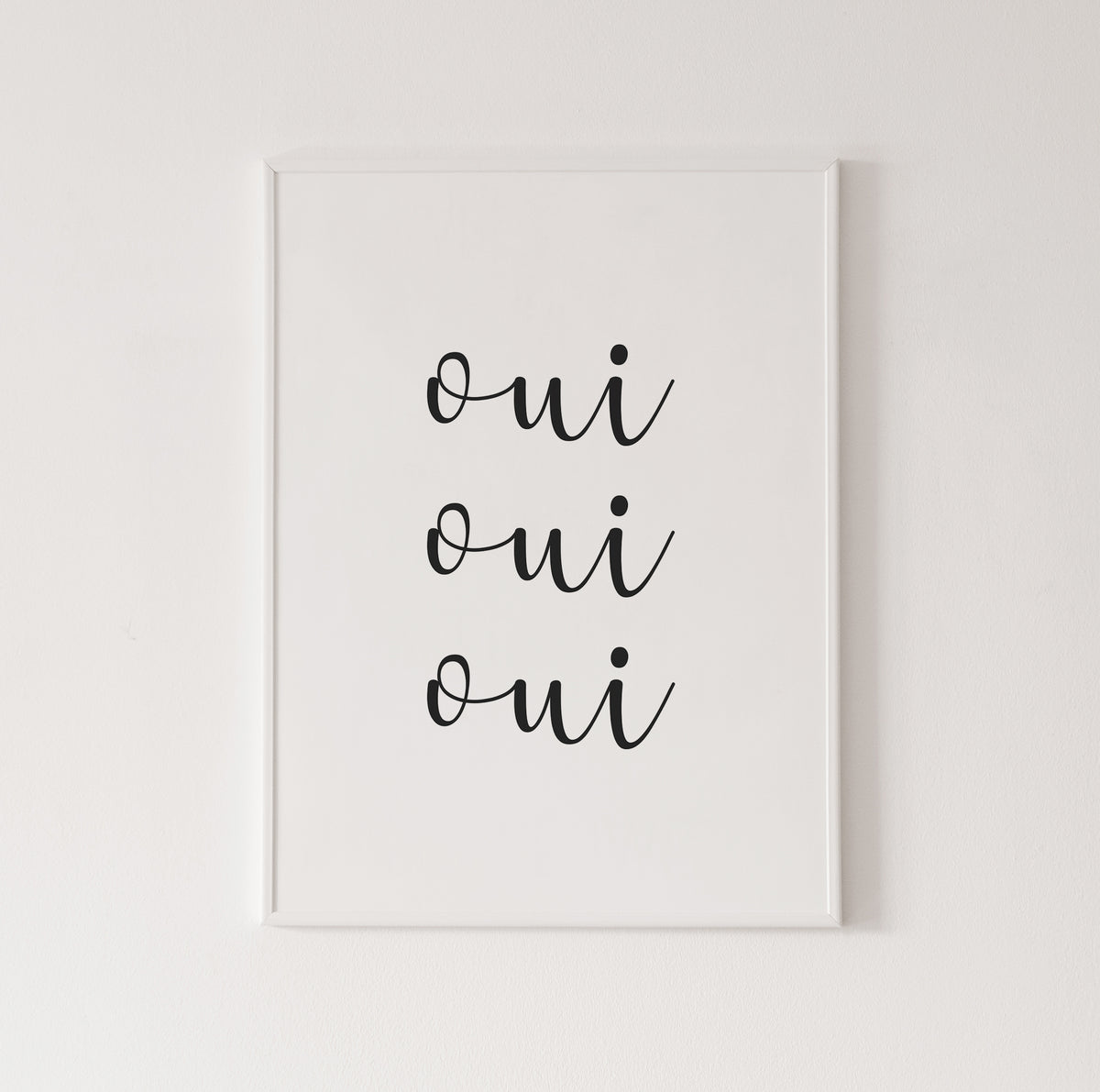 Oui Oui Oui poster, French quote, yes quote, inspirational wall art ...