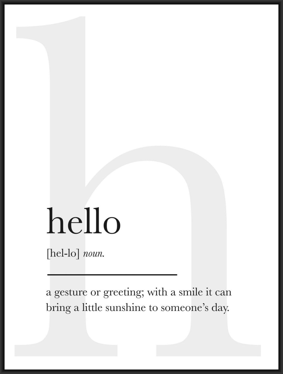Hello poster, hello definition, typographic, black & white print, hello ...